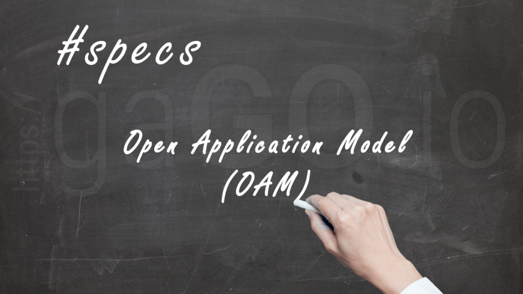 Open Application Model | gaGO.io