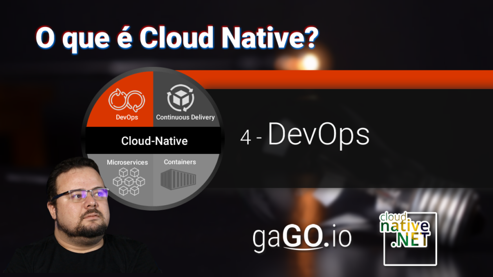 Cloud Native | 4 – DevOps | gaGO.io