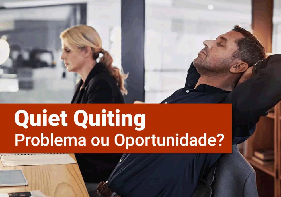 Quiet Quiting – Problema ou Oportunidade? | gaGO.io