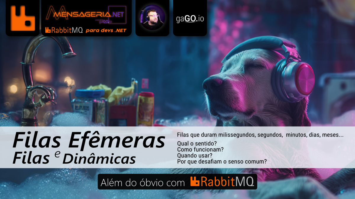 RabbitMQ: Filas efêmeras | gaGO.io